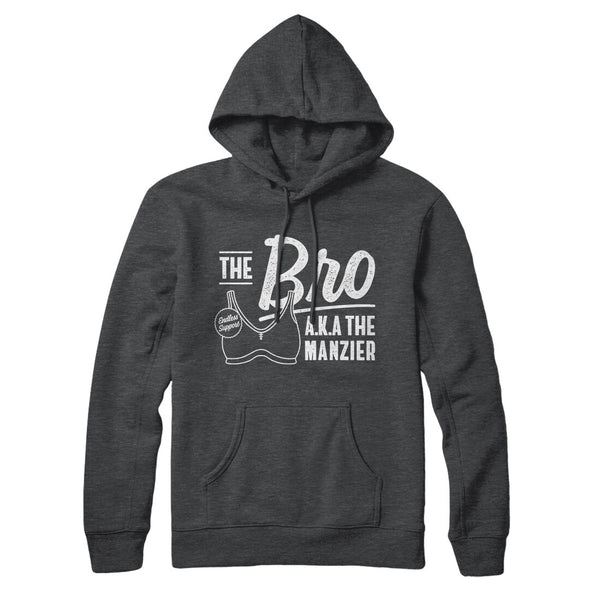 The Bro Aka Manzier Hoodie - Famous IRL