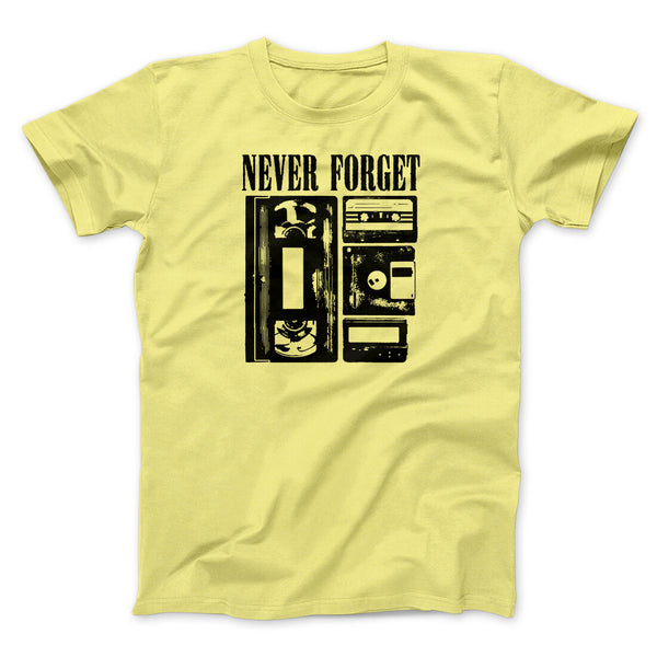 Never Forget Funny Movie Men/Unisex T-Shirt - Famous IRL