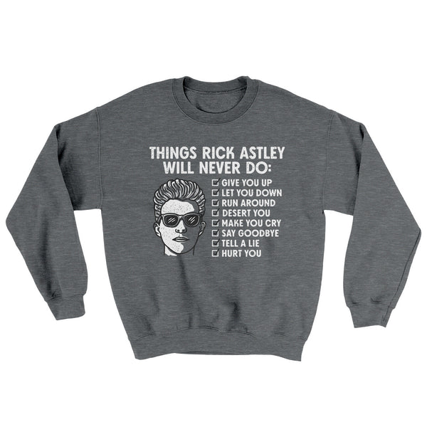 Things Rick Astley Would Never Do Ugly Sweater - Famous IRL