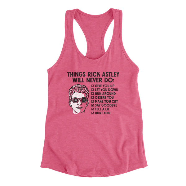 Things Rick Astley Would Never Do Women's Racerback Tank - Famous IRL