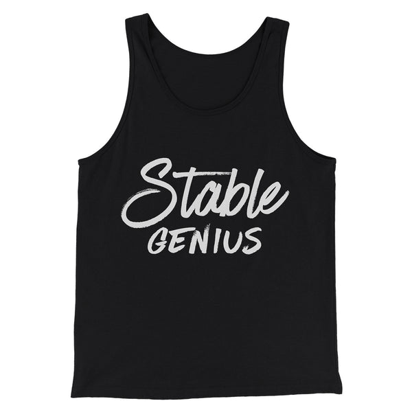 Very Stable Genius Men/Unisex Tank Top - Famous IRL