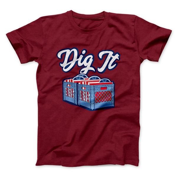 Dig It - Record Crate Men/Unisex T-Shirt - Famous IRL