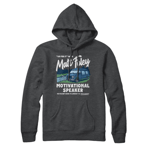 Matt Foley Motivational Speaker Hoodie - Famous IRL