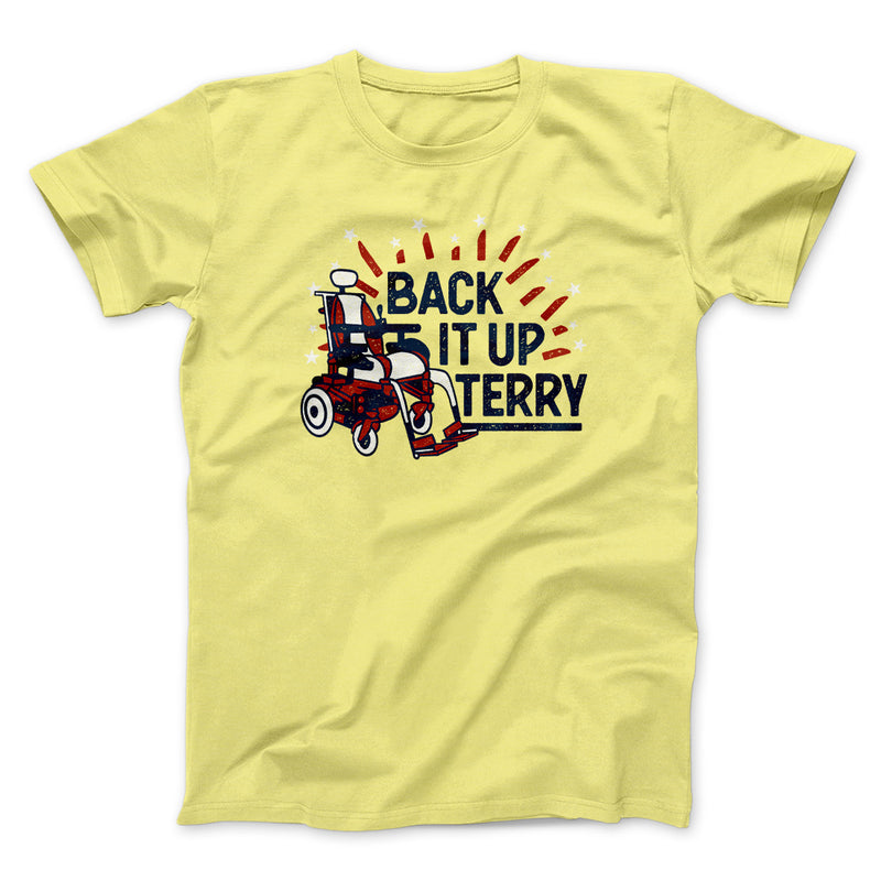 Back It Up Terry Men/Unisex T-Shirt - Famous IRL