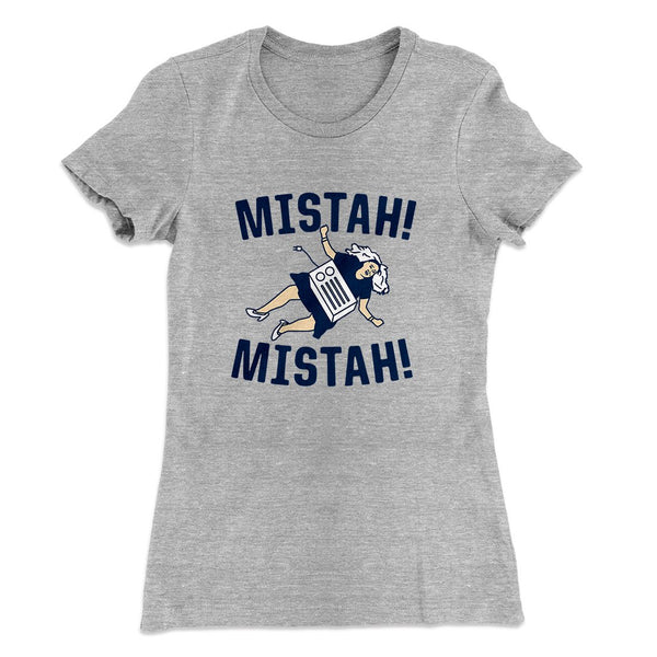 Mistah! Mistah! Women's T-Shirt - Famous IRL