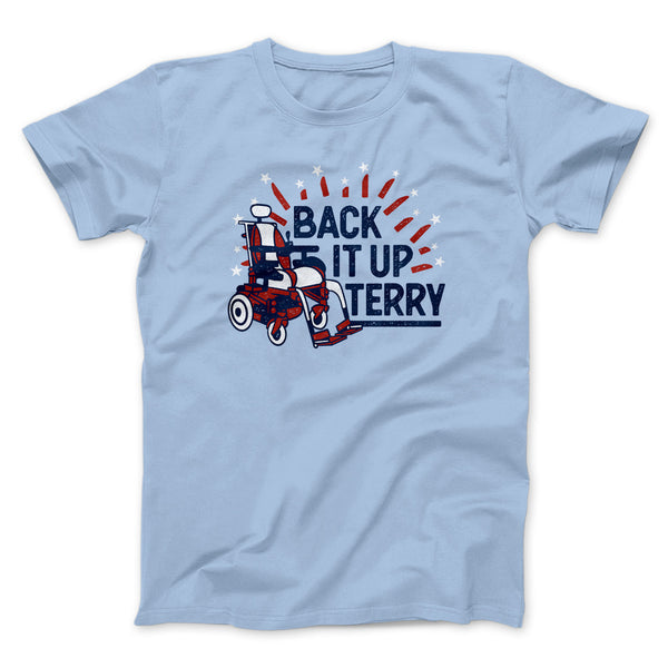 Back It Up Terry Men/Unisex T-Shirt - Famous IRL